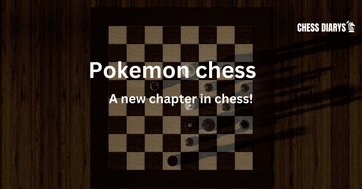 Pokemon Chess: A new chapter in chess | BLOG | Chess Diarys
