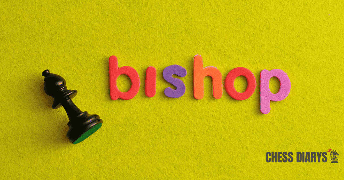 How Does a Bishop Move in Chess? - Chess Diarys