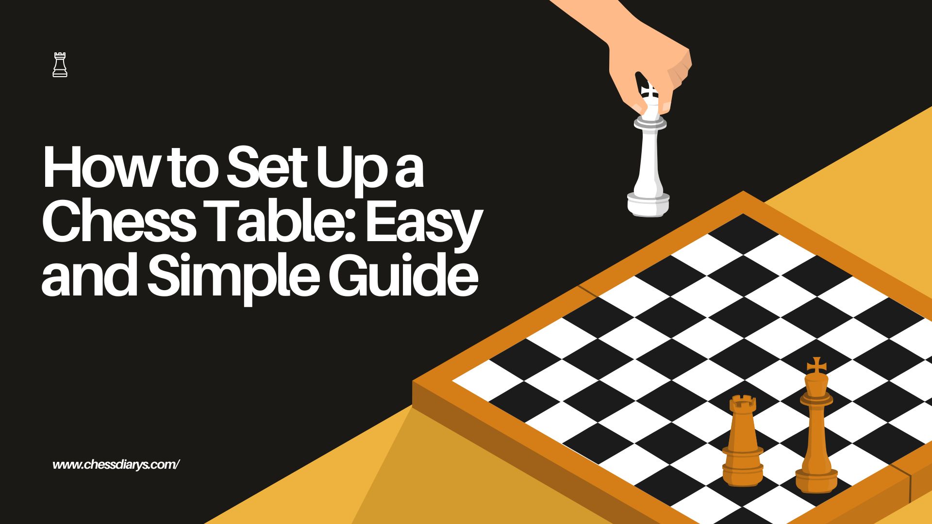 Chess Table Setup: Easy and Simple Guide